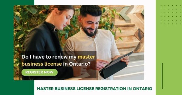 A Guide to Understanding the Master Business License in Ontario